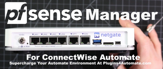 NetGate/pfSense Manager for ConnectWise